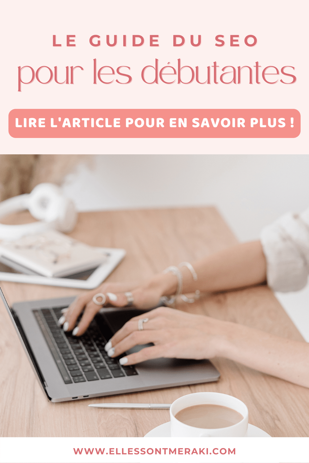 Le guide pour bien débuter en SEO : les bases du référencement naturel ...
