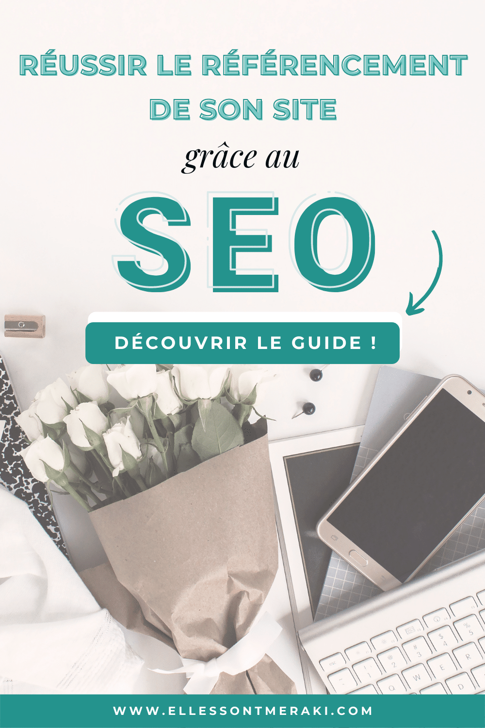 Le guide pour bien débuter en SEO : les bases du référencement naturel ...