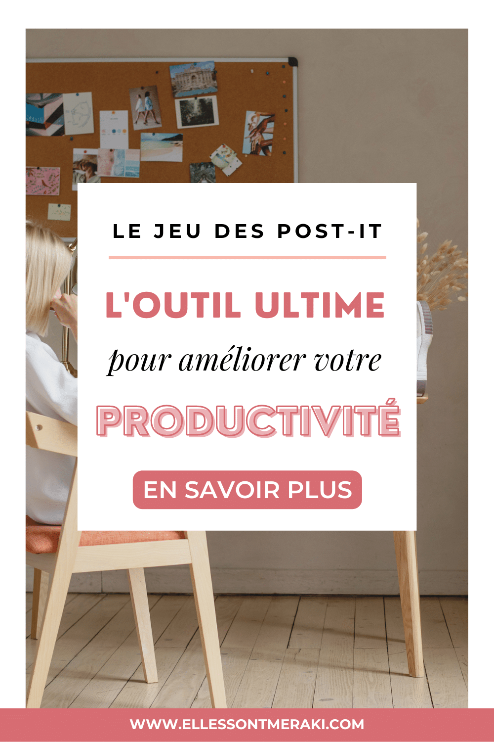 Le jeu des post-its pour améliorer votre focus et être plus productive