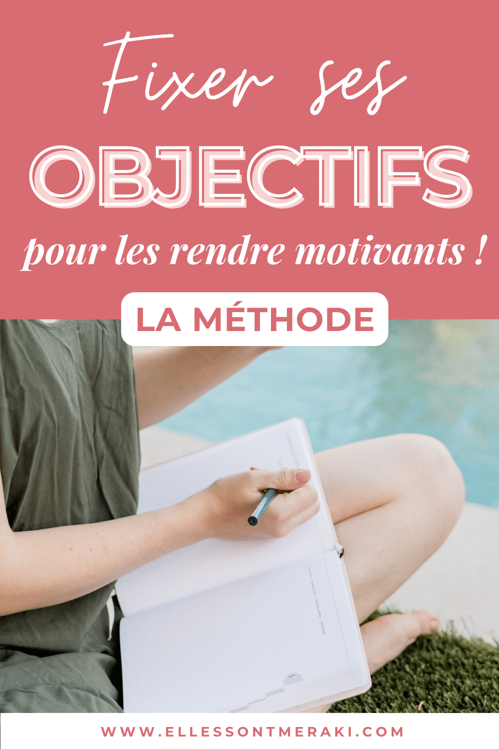 Une nouvelle façon de voir les objectifs (pour adorer s'en fixer !)