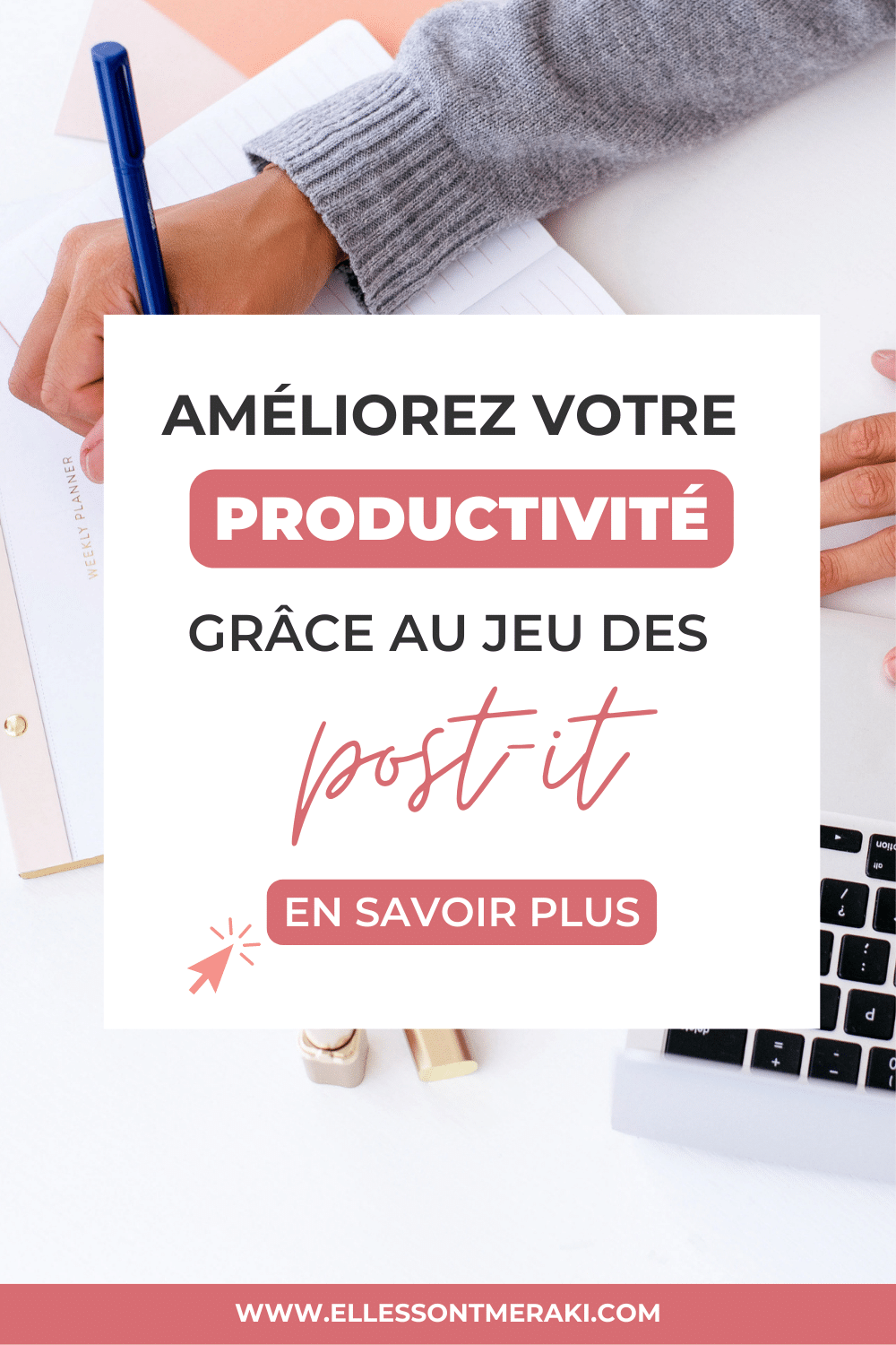 Le jeu des post-its pour améliorer votre focus et être plus productive