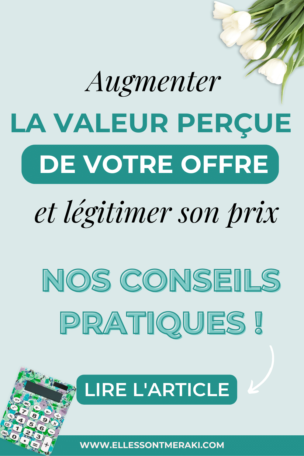 Comment justifier le prix de son offre et augmenter la valeur perçue
